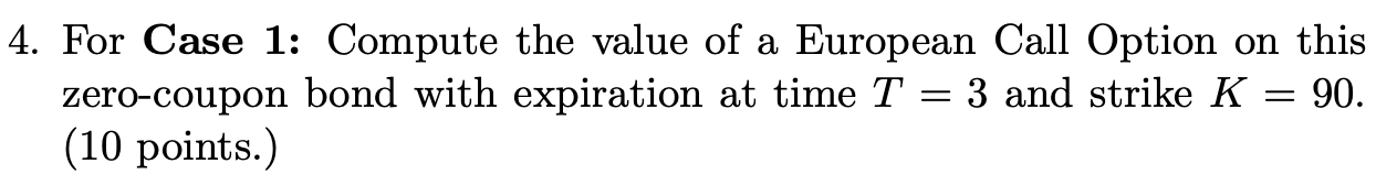 Case 1: Consider a Black-Derman-Toy model with the | Chegg.com
