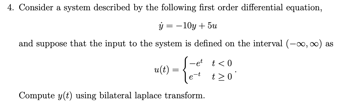 Solved Consider a system described by the following first | Chegg.com