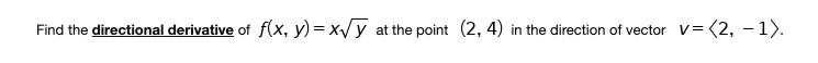 Solved Find the directional derivative of f left parenthesis | Chegg.com