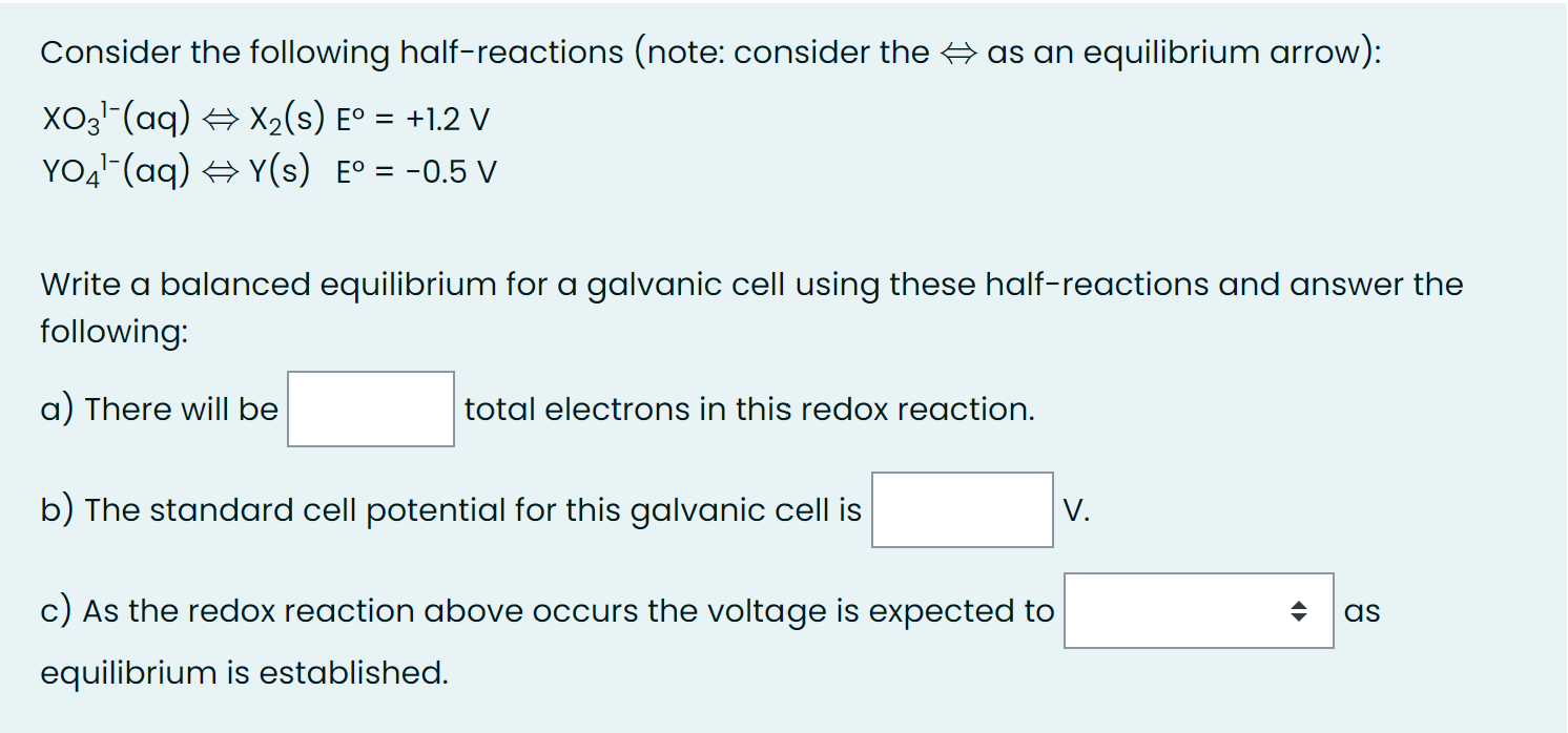 Solved Consider the following half-reactions (note: consider | Chegg.com