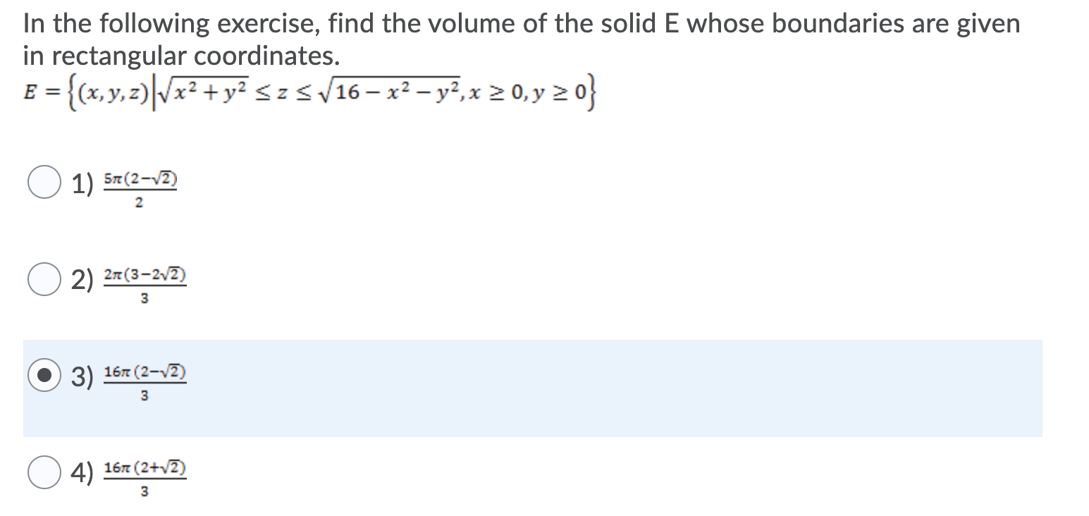 Solved In the following exercise, find the volume of the | Chegg.com