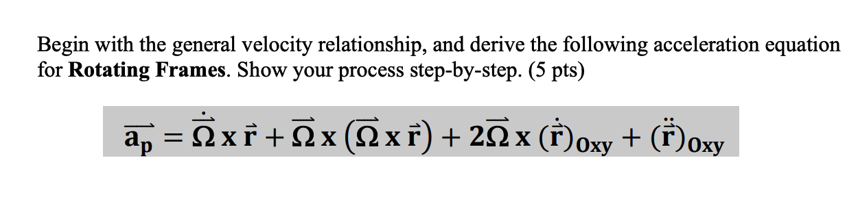 Solved Begin with the general velocity relationship, and | Chegg.com
