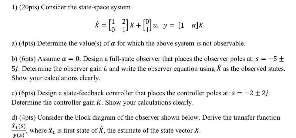 1) (20pts) Consider the state-space system | Chegg.com
