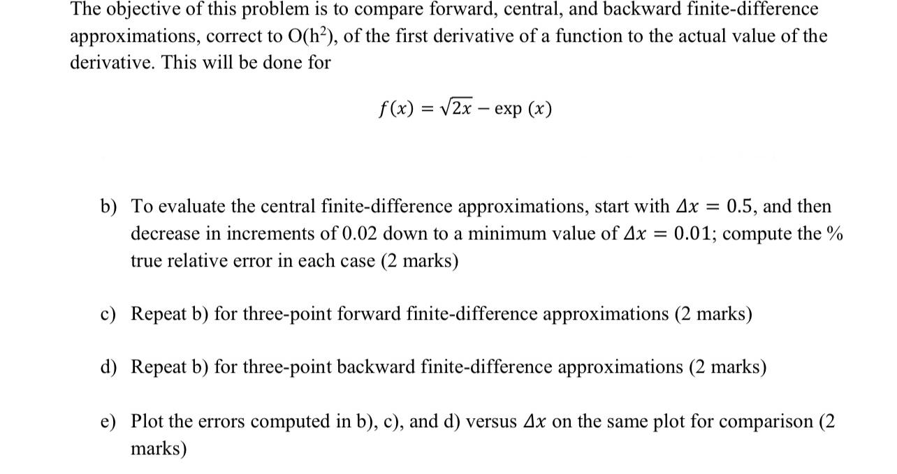 The objective of this problem is to compare forward, | Chegg.com