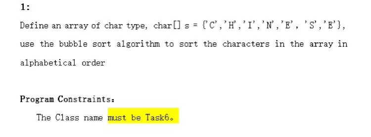 Solved 1: Define an array of char type, char[] s = | Chegg.com