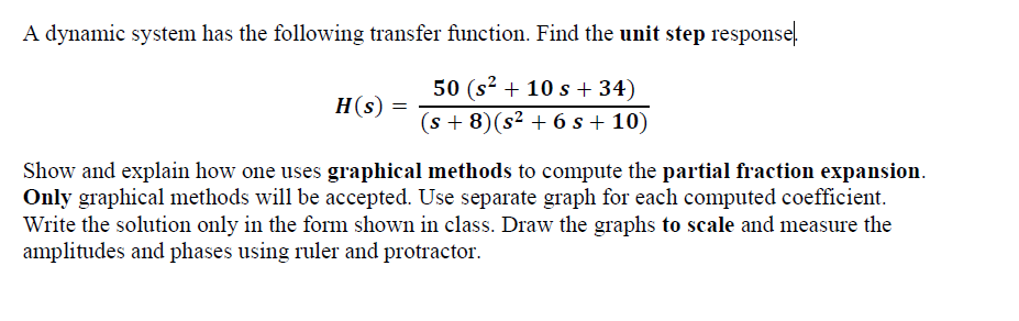 Solved A dynamic system has the following transfer function. | Chegg.com
