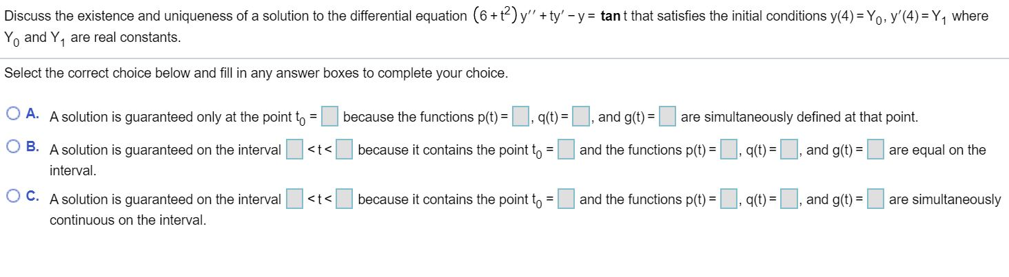 Solved where Discuss the existence and uniqueness of a | Chegg.com