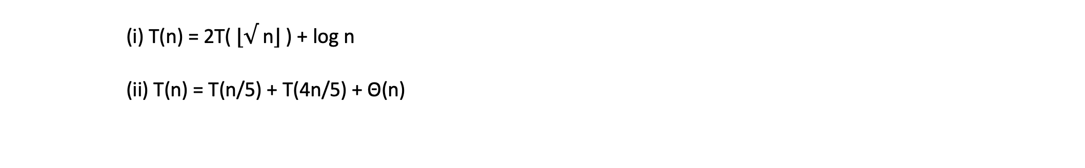 Solved By giving tight Θ-notation bounds, give the solution | Chegg.com