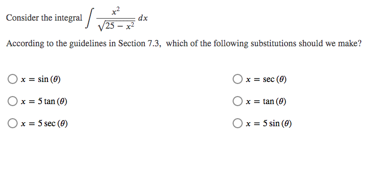 Solved Consider the integral ∫25−x2x2dx According to the | Chegg.com
