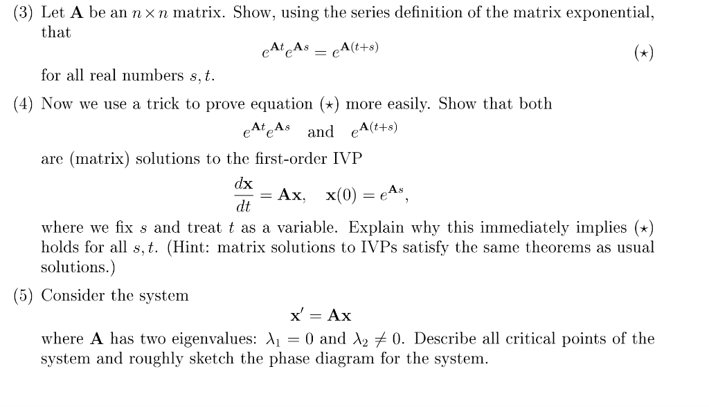 Solved (3) Let A be an nxn matrix. Show, using the series | Chegg.com