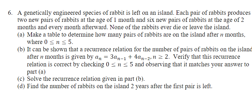 Solved 6. A genetically engineered species of rabbit is left | Chegg.com