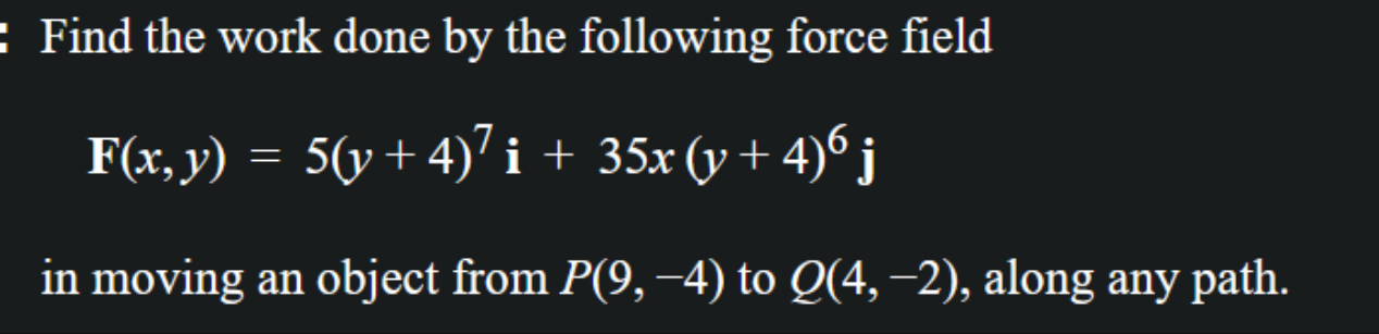 Solved Find the work done by the following force | Chegg.com