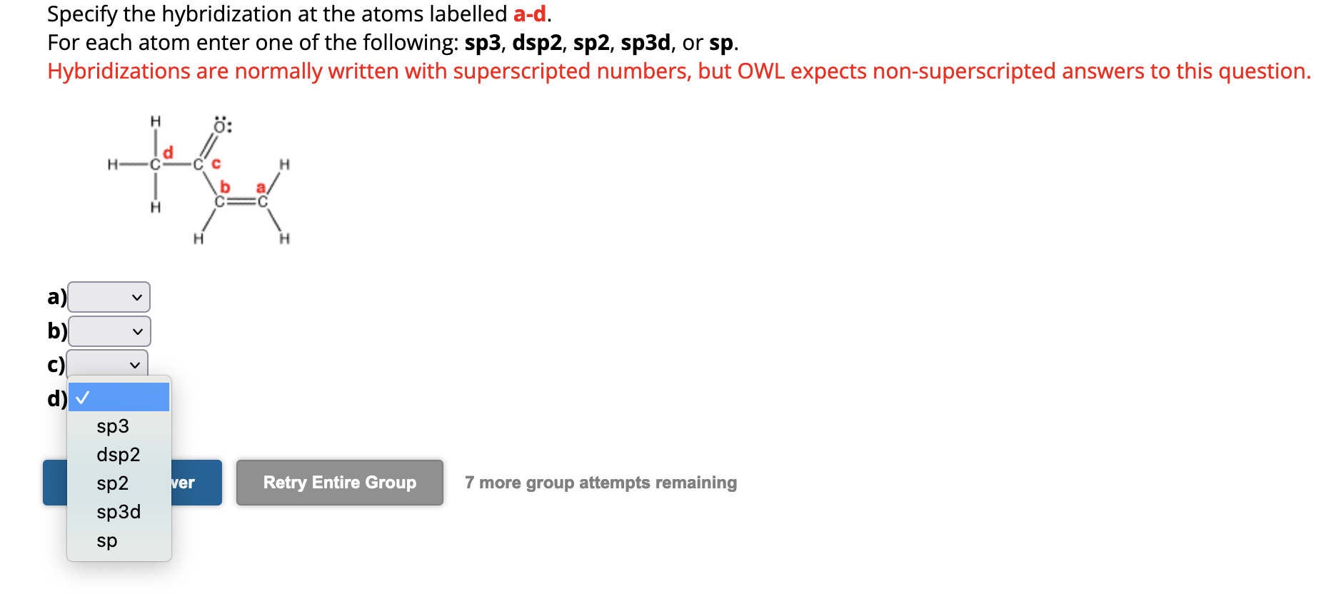 Solved Specify the hybridization at the atoms labelled a-d. | Chegg.com