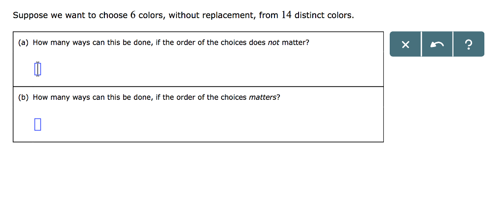 Solved Suppose we want to choose 6 colors, without | Chegg.com