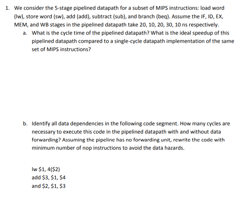 Solved We consider the 5-stage pipelined datapath for a | Chegg.com
