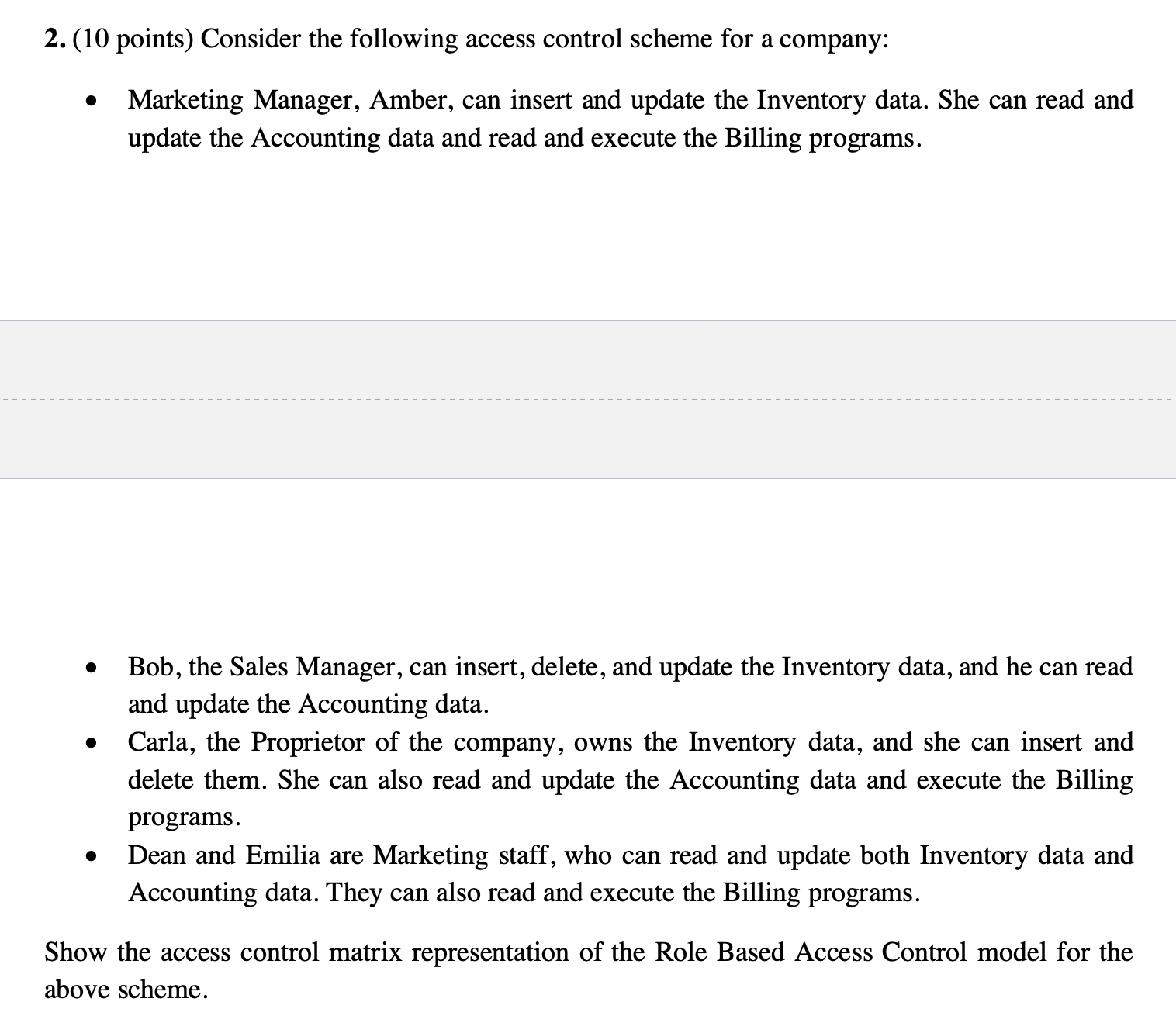 Solved - ﻿Bob, the Sales Manager, can insert, delete, and | Chegg.com
