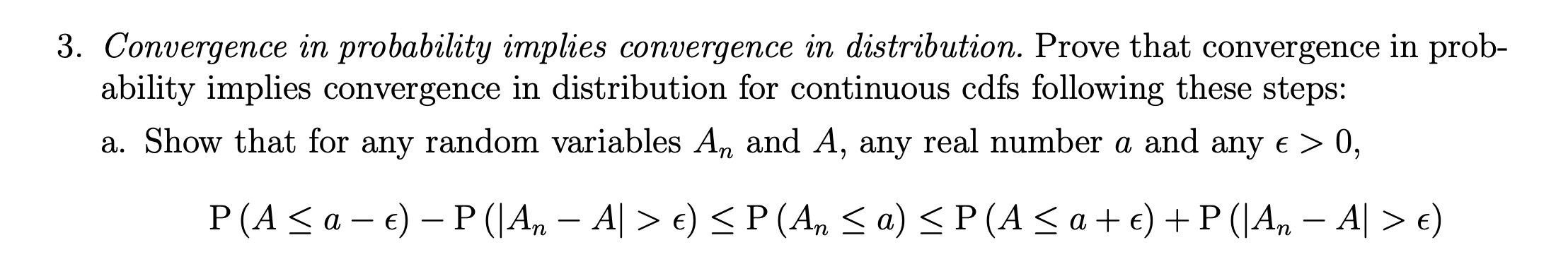Solved 3. Convergence in probability implies convergence in | Chegg.com
