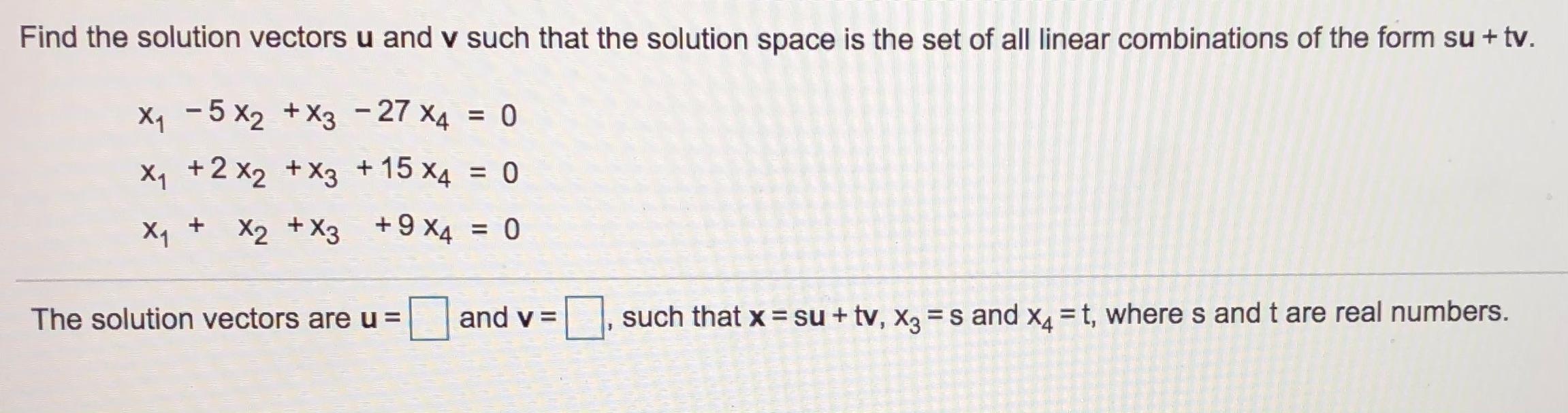 Solved Find the solution vectors u and v such that the | Chegg.com