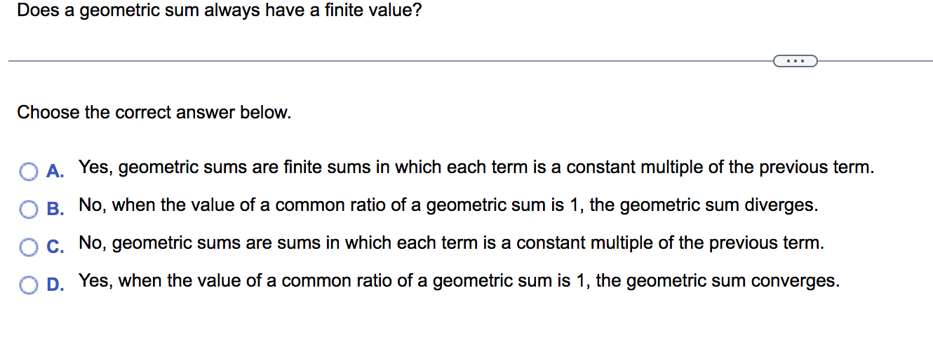 Solved Does a geometric sum always have a finite value? | Chegg.com