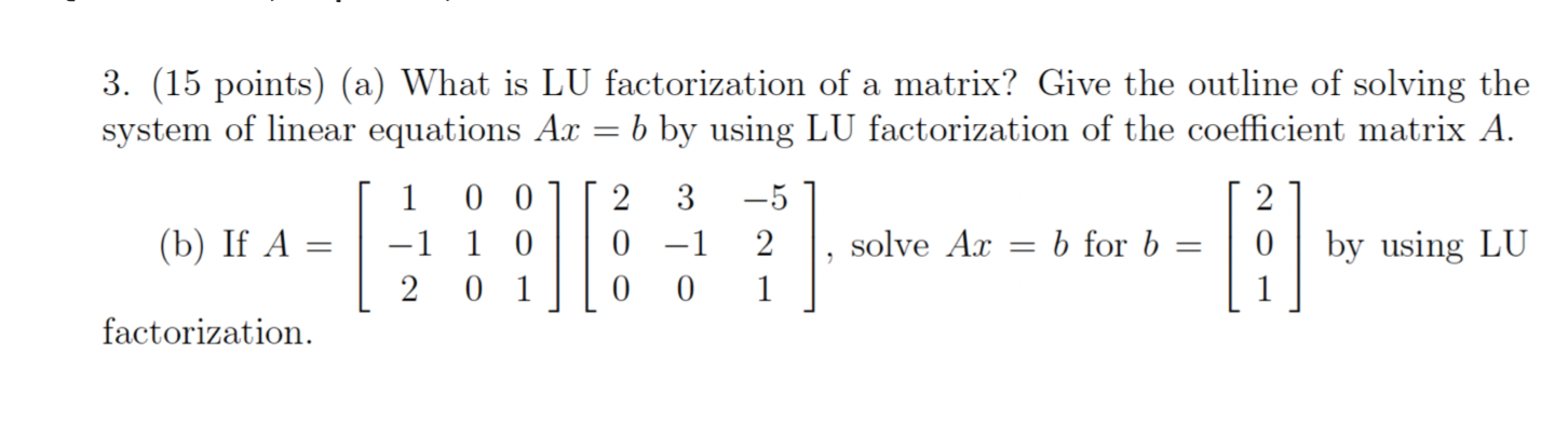 Solved (15 ﻿points) (a) ﻿What is LU factorization of a | Chegg.com