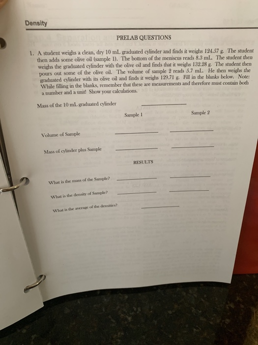 Solved Density PRELAB QUESTIONS 1. A student weighs a clean, | Chegg.com