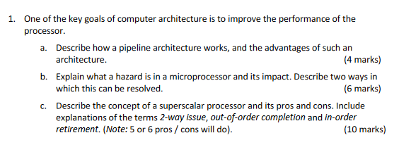 Solved 1. One of the key goals of computer architecture is | Chegg.com