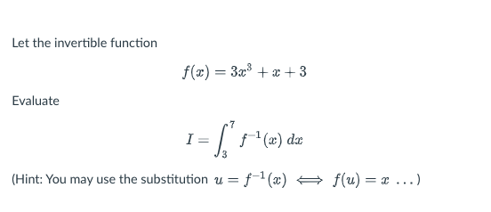 Solved Let the invertible function f(x)=3x3+x+3 Evaluate | Chegg.com