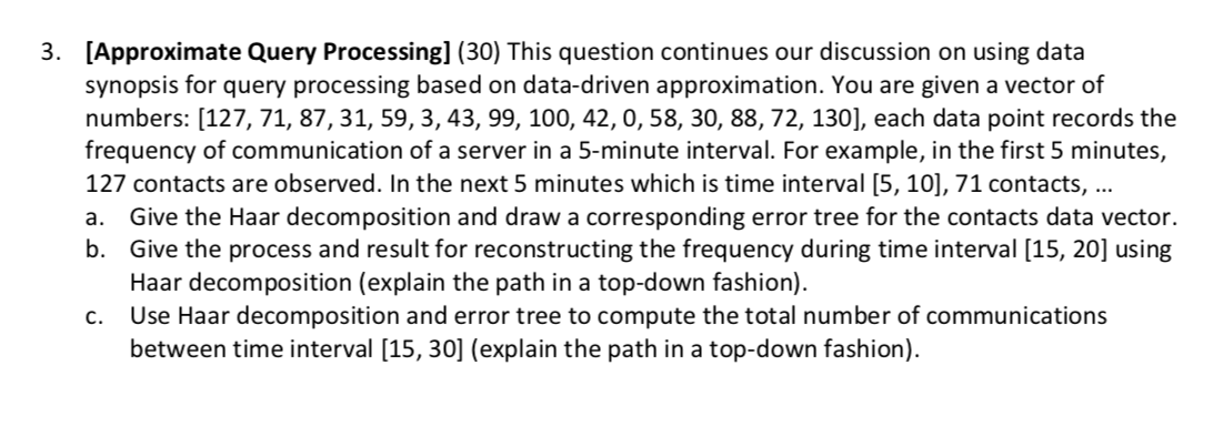 Solved 3. [Approximate Query Processing] (30) This question | Chegg.com