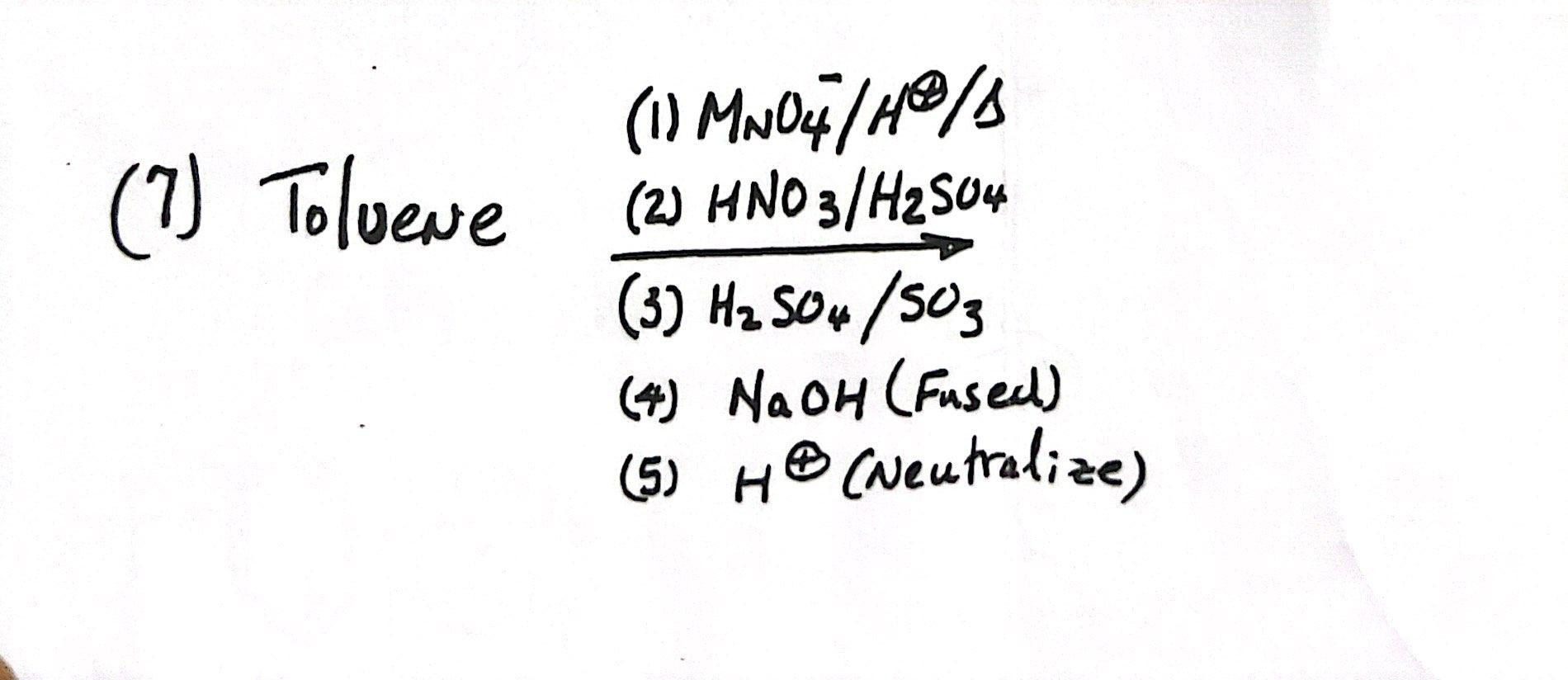 Solved (7) Tolvene (3) H2SO4/SO3 (2) HNO3/HO2SO4/S (4) NaOH | Chegg.com