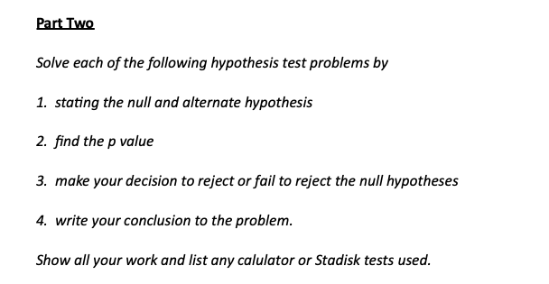 Solved Part Two Solve each of the following hypothesis test | Chegg.com