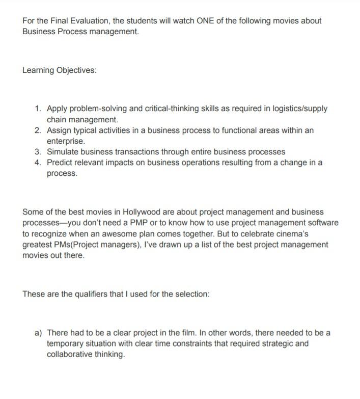 Solved For the Final Evaluation, the students will watch ONE | Chegg.com