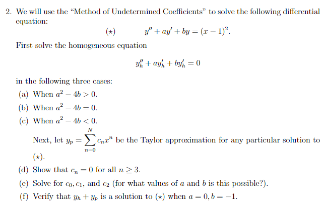 Solved 2. We will use the "Method of Undetermined | Chegg.com
