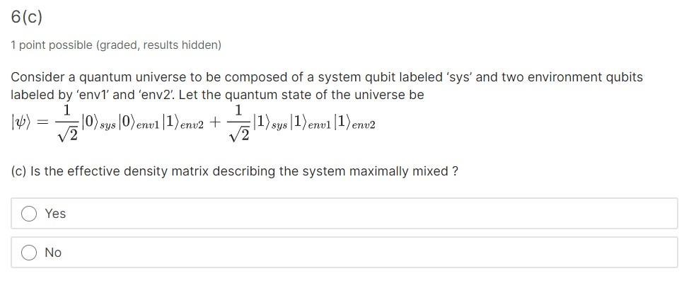 Solved 6(c) 1 point possible (graded, results hidden) | Chegg.com