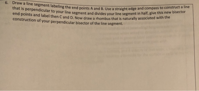 Solved 6. Draw a line segment labeling the end points A and | Chegg.com