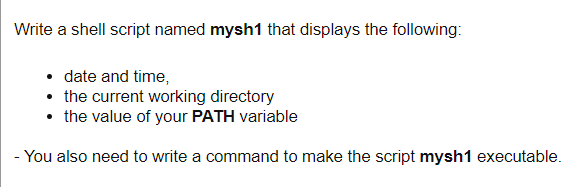 Solved Write a shell script named mysh1 that displays the | Chegg.com