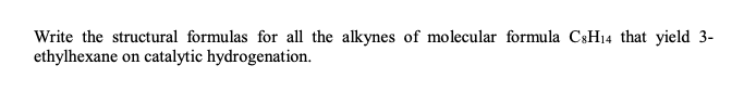 Solved Write the structural formulas for all the alkynes of | Chegg.com
