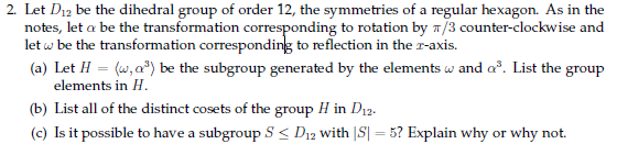 Solved 2. Let D12 be the dihedral group of order 12, the | Chegg.com
