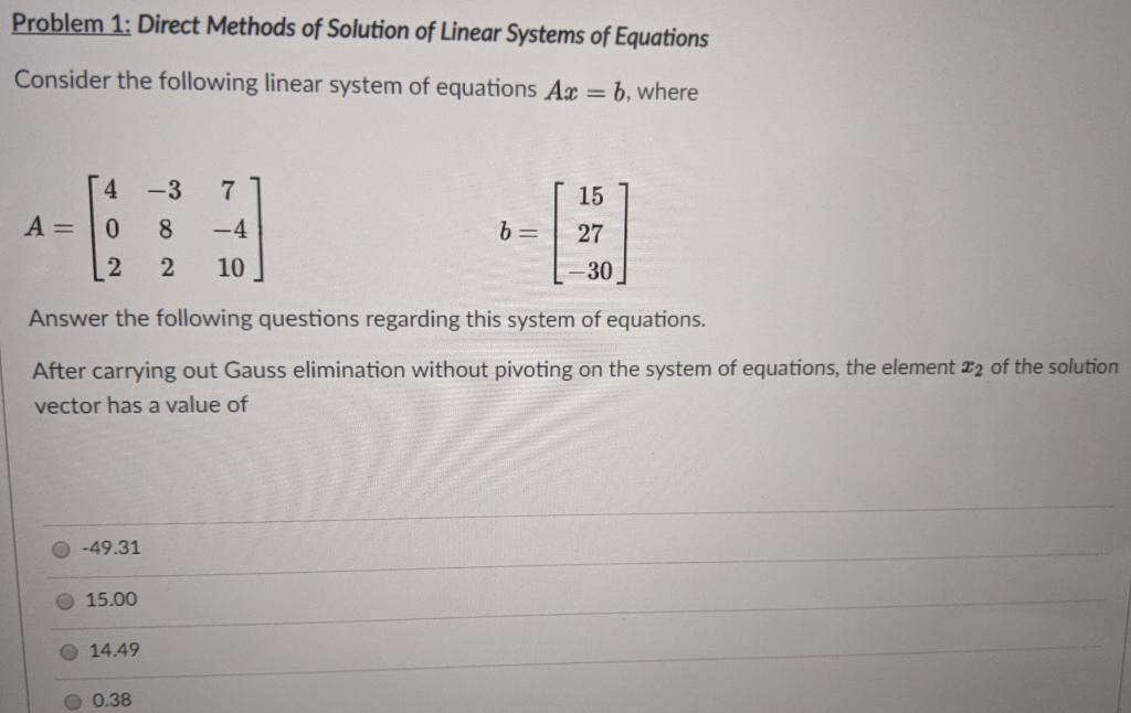 Solved Problem 1: Direct Methods of Solution of Linear | Chegg.com