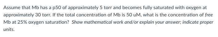 Solved Assume that Mb has a p50 of approximately 5 torr and | Chegg.com