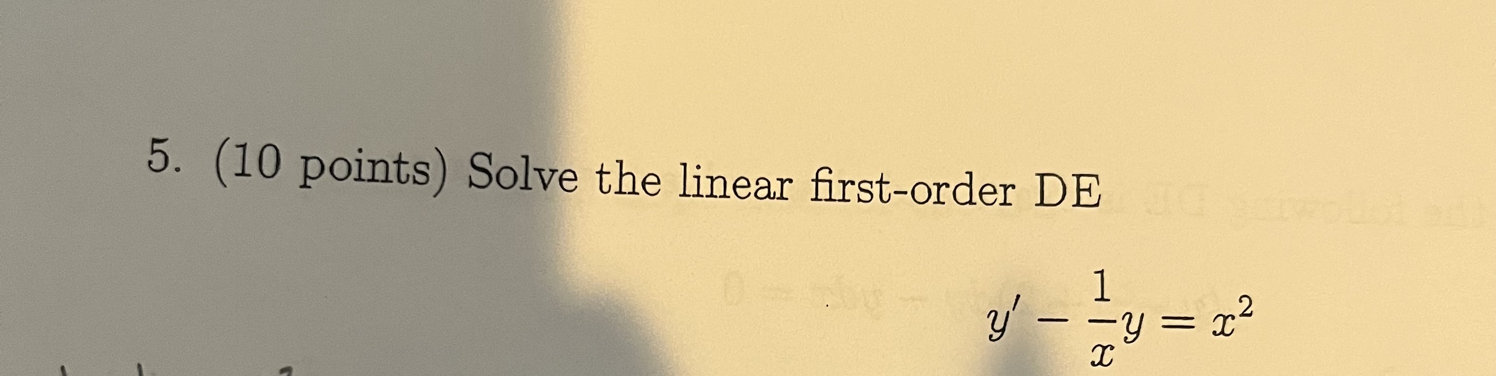 Solved 5. (10 points) Solve the linear first-order DE | Chegg.com