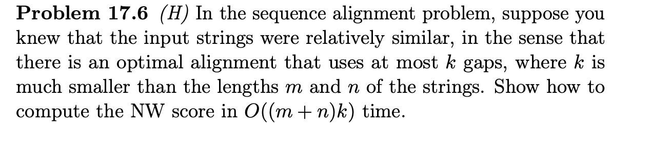 Solved Problem 17.6 (H) In the sequence alignment problem, | Chegg.com