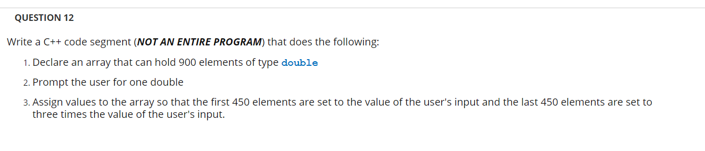 Solved Question 12 Write A C Code Segment Not An Entire 2203