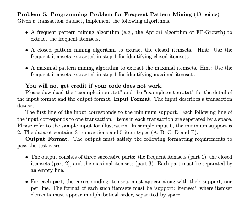 Solved Problem 5. Programming Problem for Frequent Pattern | Chegg.com