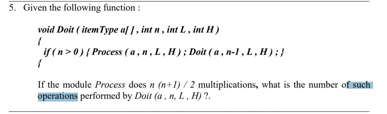 Solved Given the following function : void Doit ( item Type | Chegg.com