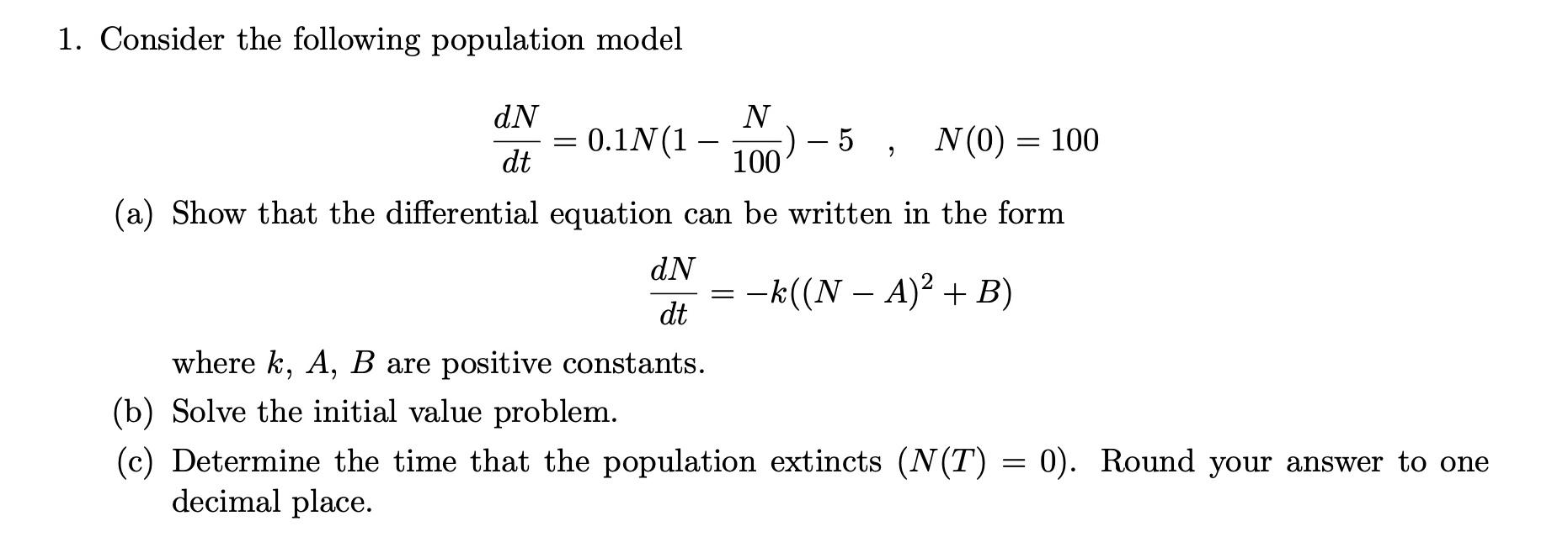 Solved 1. Consider the following population model | Chegg.com