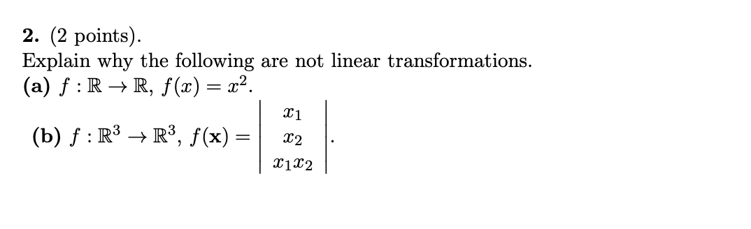 Solved 2. (2 points). Explain why the following are not | Chegg.com