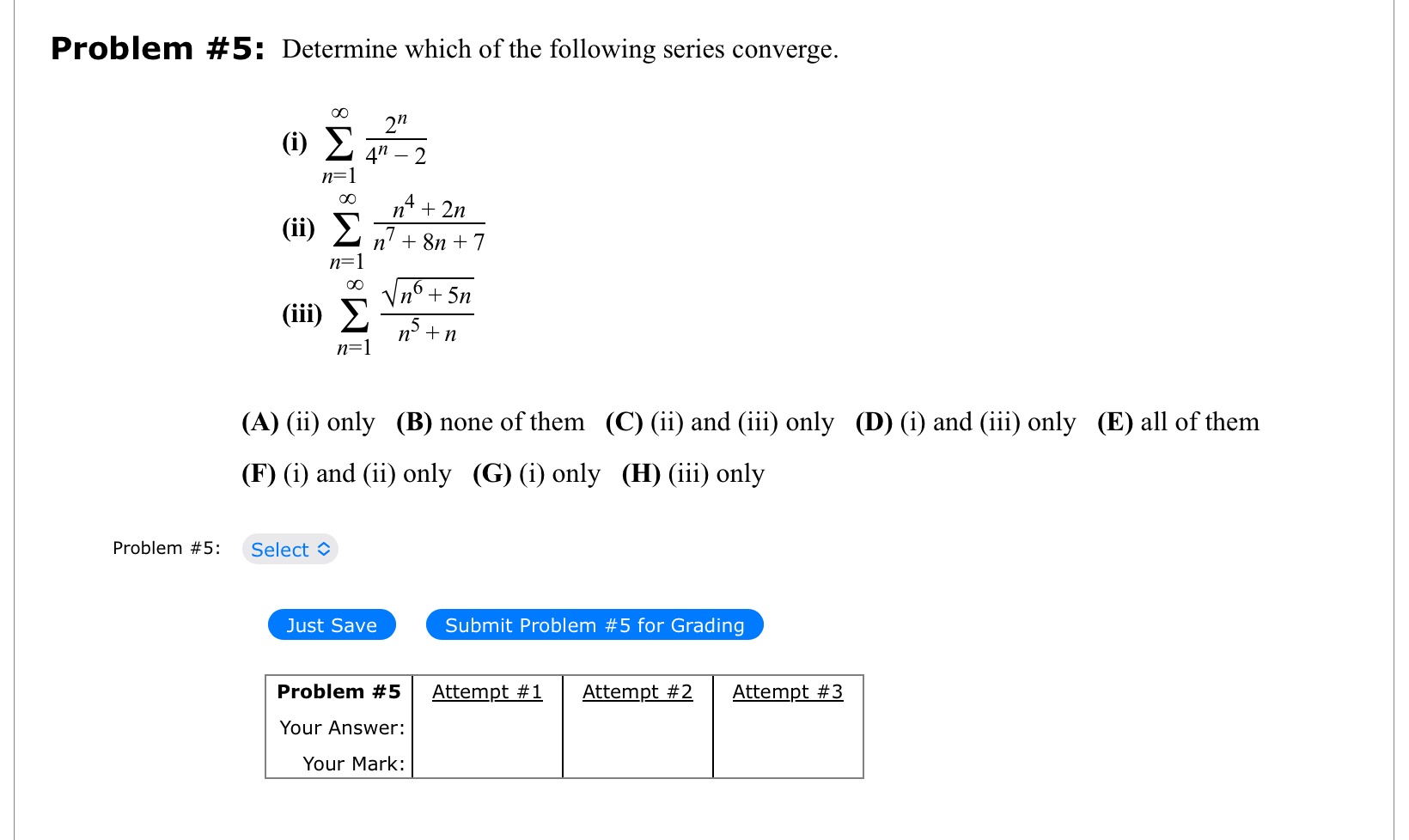 Solved Problem #5: Determine which of the following series | Chegg.com