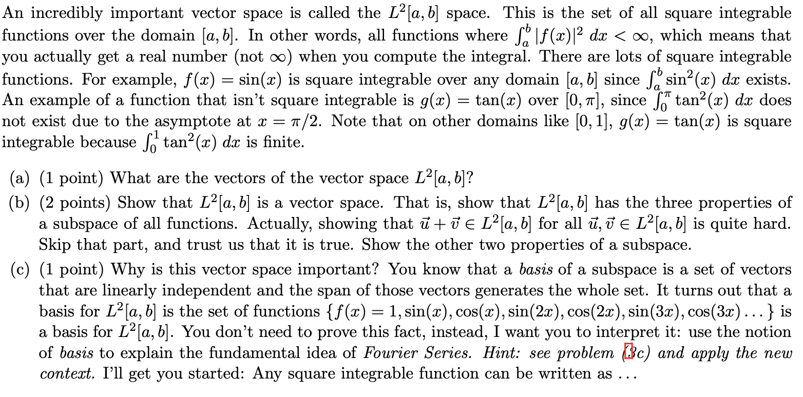 Solved = a = 2 = An incredibly important vector space is | Chegg.com