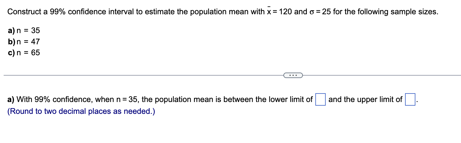 Solved Construct a 99% confidence interval to estimate the | Chegg.com