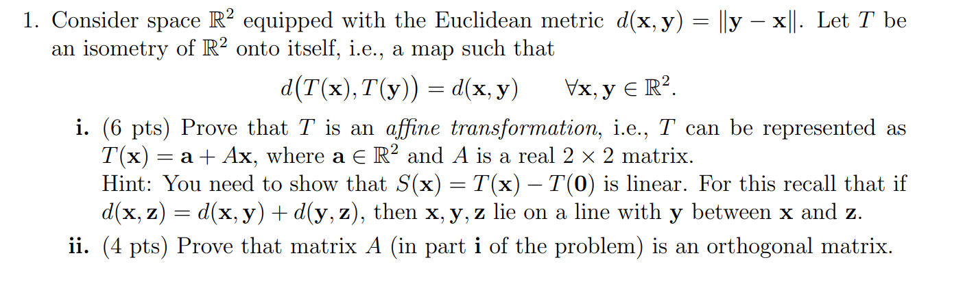 Solved 1. Consider space R2 equipped with the Euclidean | Chegg.com